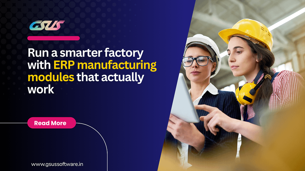 Expert Guide: What Is the Manufacturing Module in ERP?